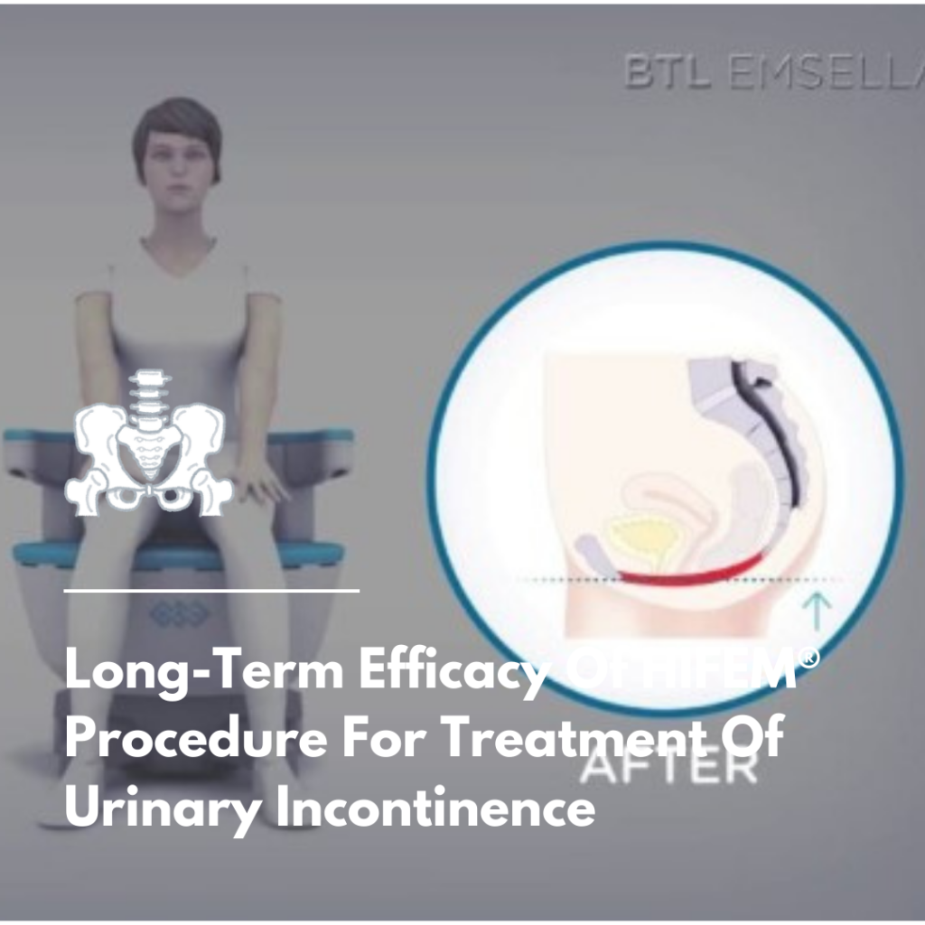 HIFEM® Procedure For Treatment Of Urinary Incontinence